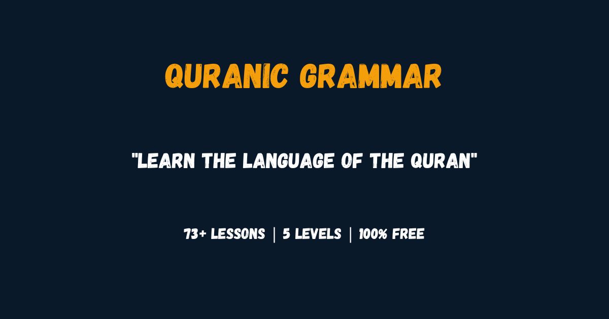 Arabic Verb Forms (I–X): The Complete Guide | Quranic Grammar